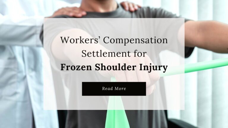 Frozen Shoulder Injury: Workers' Compensation Settlement