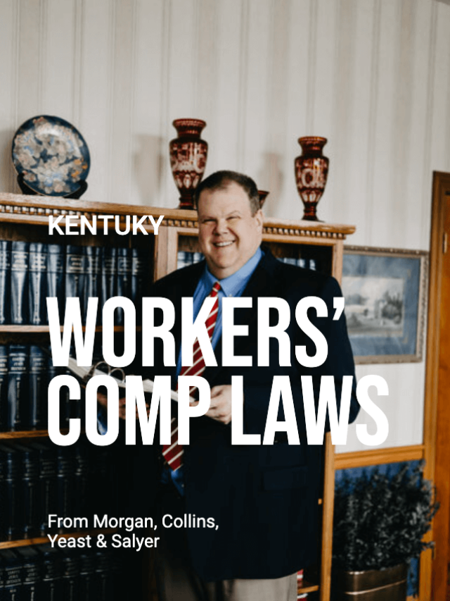 Kentucky Workers' Compensation Laws| Morgan, Collins, Yeast & Salyer