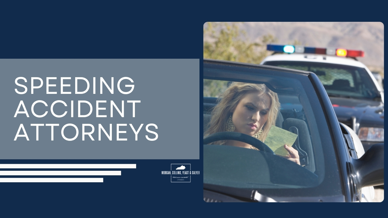 Kentucky Speeding Accident Attorneys | Morgan, Collins, Yeast & Salyer