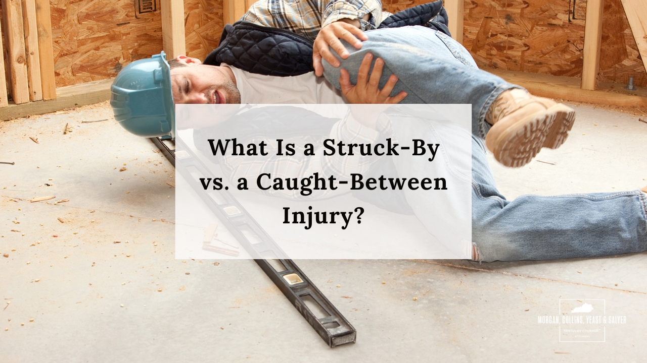 What Is a Struck-By vs. a Caught-Between Injury? - Morgan, Collins ...